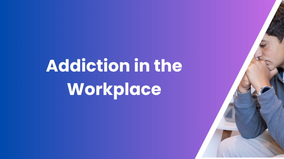 Addiction in the Workplace | Thought Bubbles